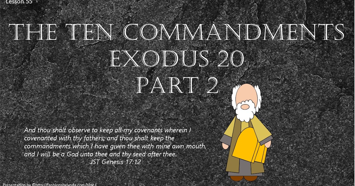 Old Testament Seminary Helps: Lesson 55 "The Ten Commandments" Exodus ...