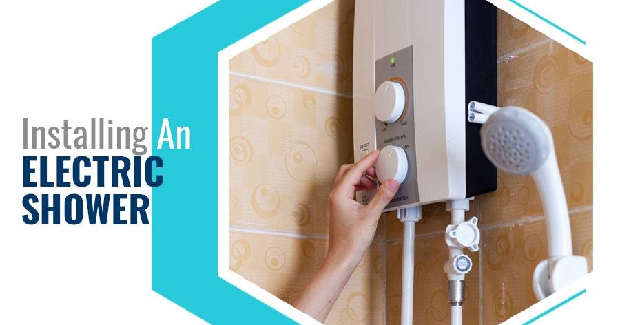 How to Install an Electric Shower Over a Bath - World Informs