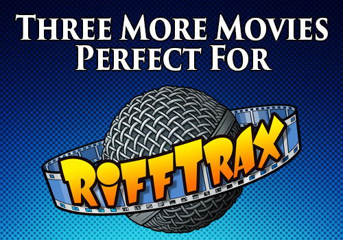 Peanut Butter And Awesome 3 More Movies Perfect For Rifftrax