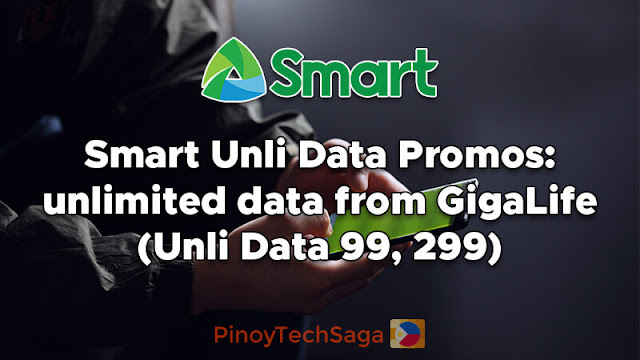 Smart Unli Data Promos: unlimited data from GigaLife (Unli Data 99, 299 ...