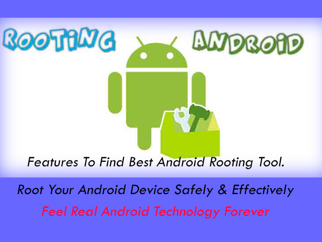 How To Find Best Rooting Tool For Android Device,