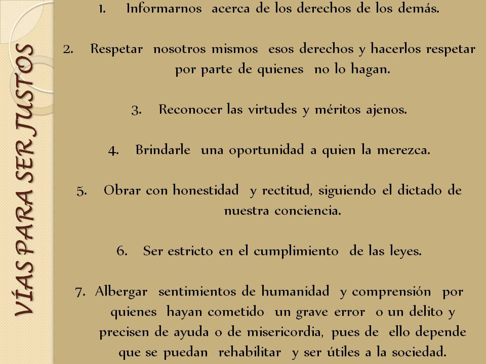 PROYECTO DE VALORES IAG 2012 : VÍAS PARA SER JUSTO