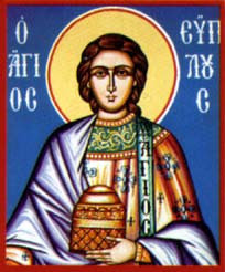 ORTHODOX CHRISTIANITY THEN AND NOW: Holy Great Martyr Euplos the Deacon ...
