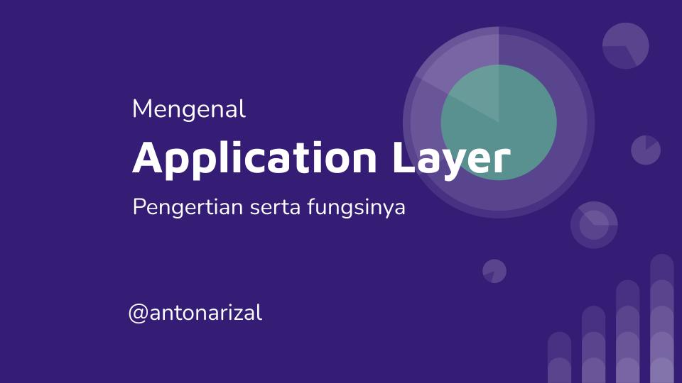Mengenal Application Layer pada Lapisan OSI