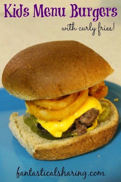 Fantastical Sharing of Recipes: Kid Menu Burgers: Curly Fry Style