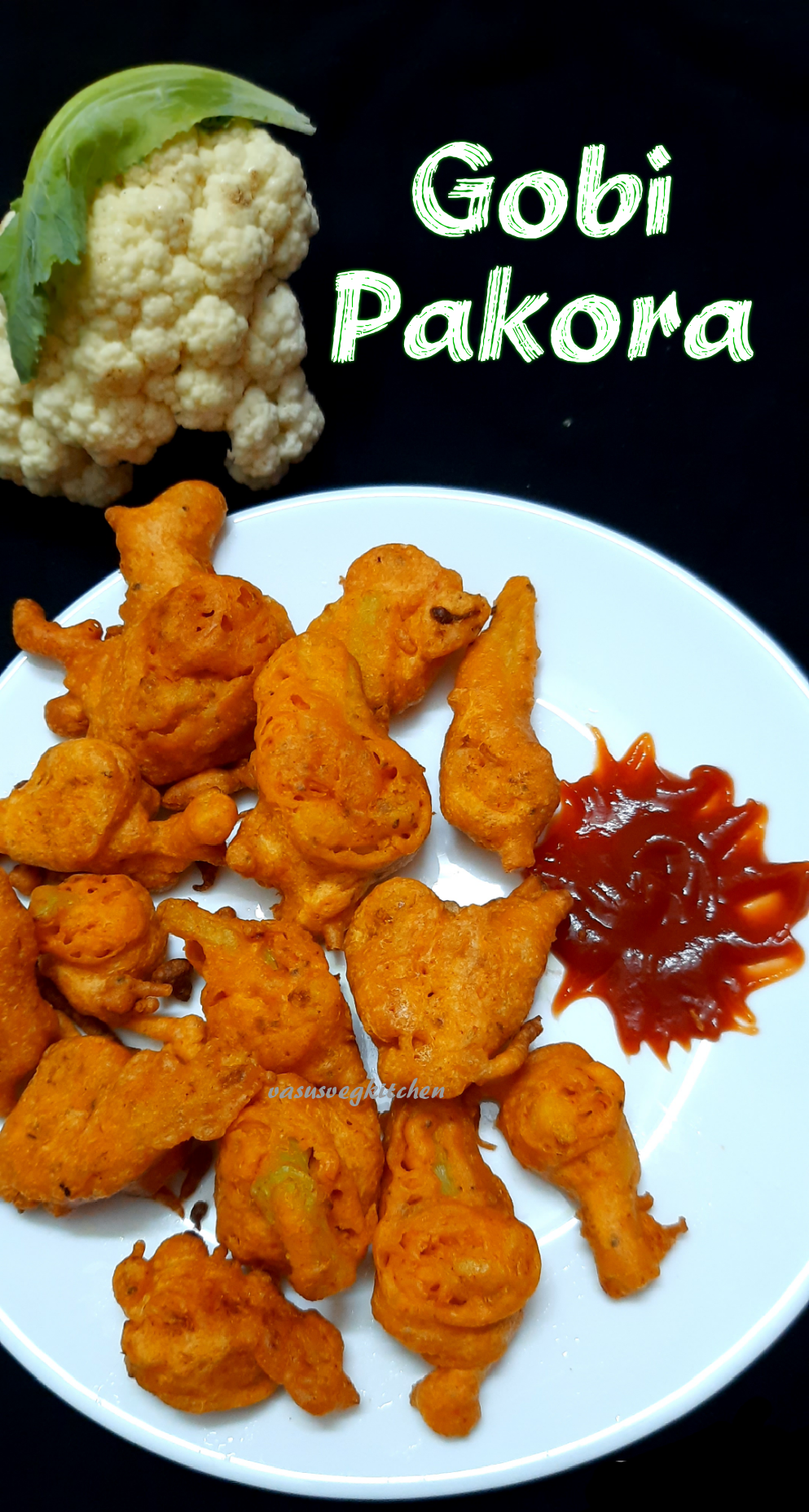 Vasusvegkitchen: Cauliflower Pakora || Gobi Pakoda || Quick and easy ...