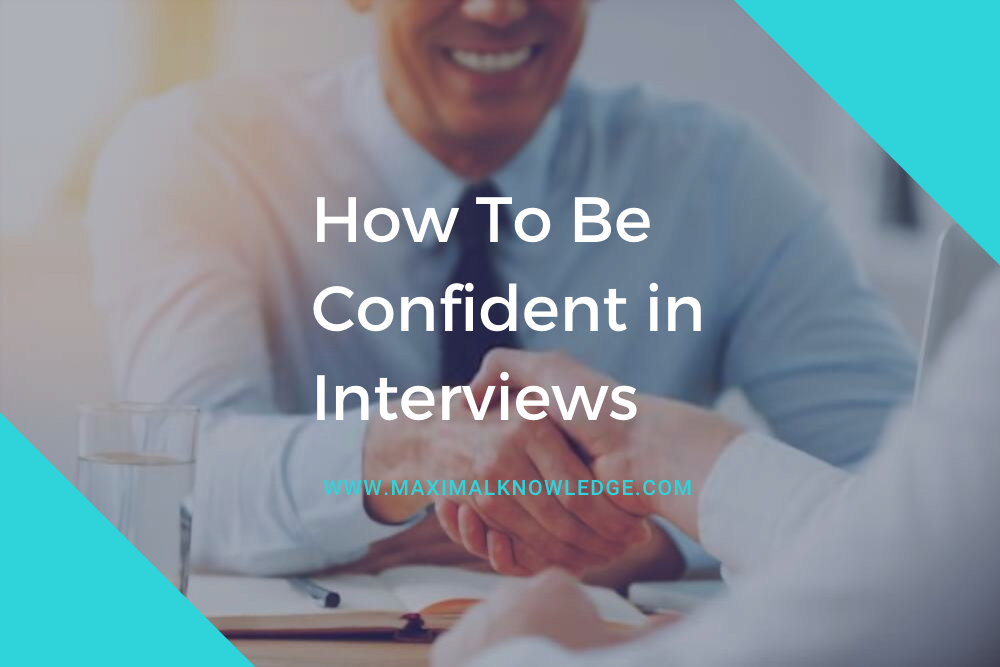 6 Best Ways To Be Confident in Interviews