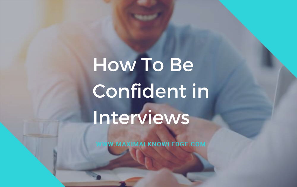 6 Best Ways To Be Confident in Interviews