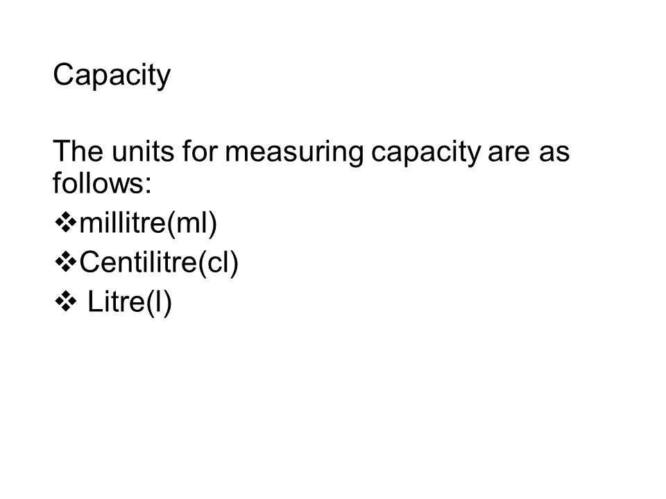 Math 6: Unit 8: Length, Mass and Capacity