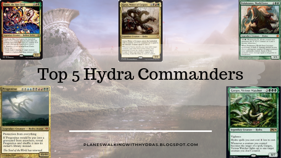 Top 5 Legendary Hydra Commanders