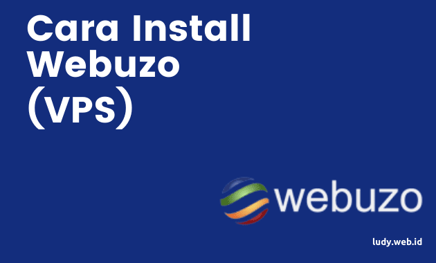 Mengenal Webuzo Cara Installasinya Pada VPS Hosting - ludywebid