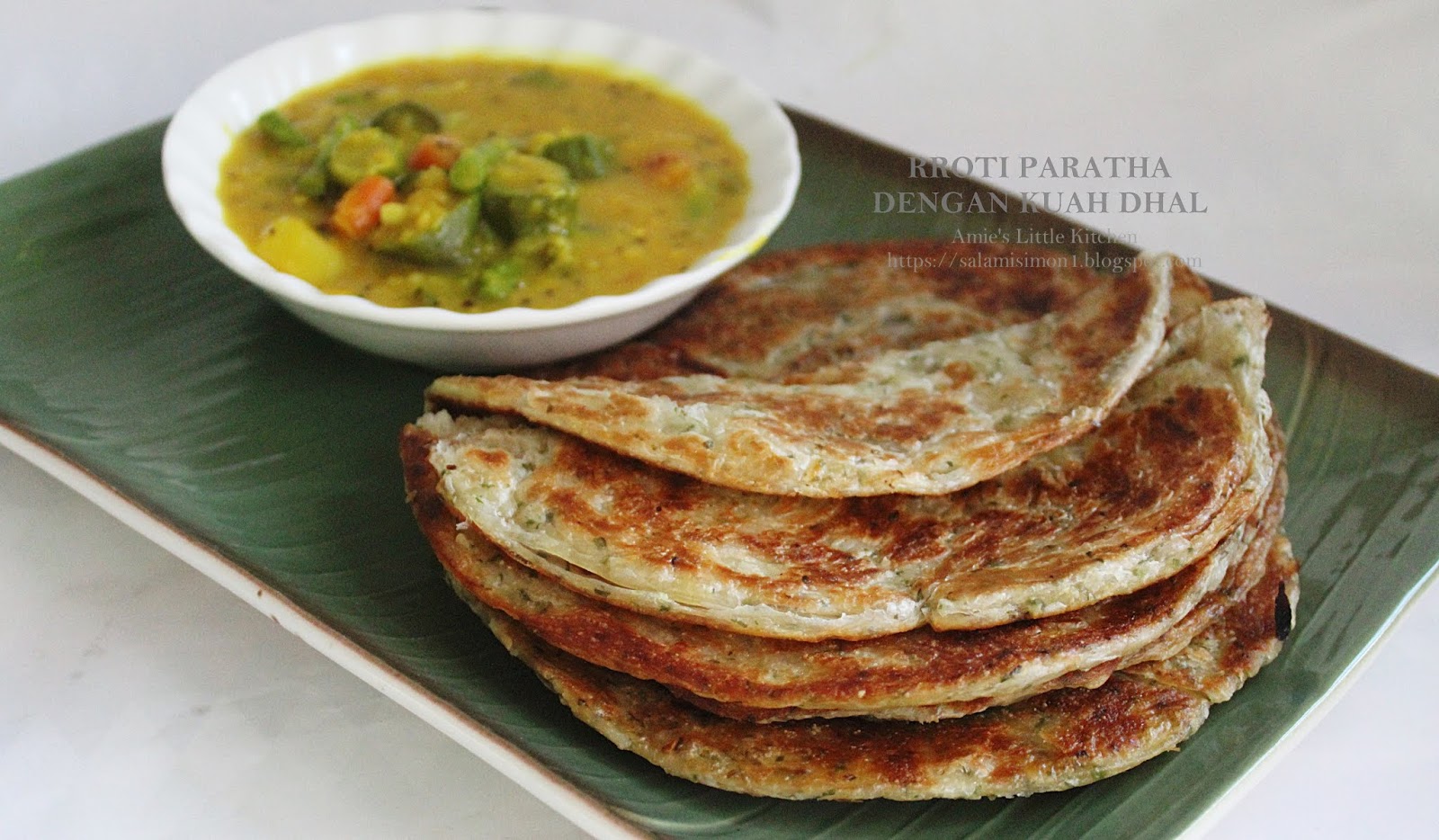 Sarapan Roti Paratha dengan Kuah Dhal - Amie's Little Kitchen