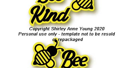 Shirley's Cards: Bee Kind Bee Happy Freebie