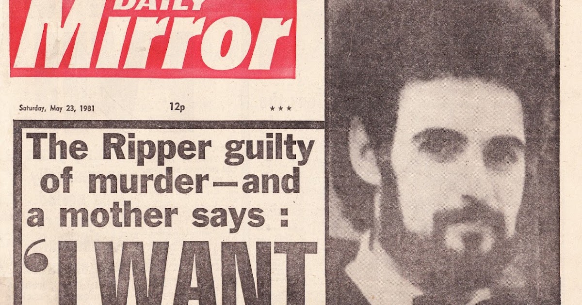 Hold The Front Page: Yorkshire Ripper Guilty