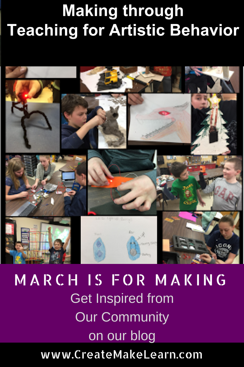 Create Make Learn: March is for Making #23 - Teaching for Artistic Behavior