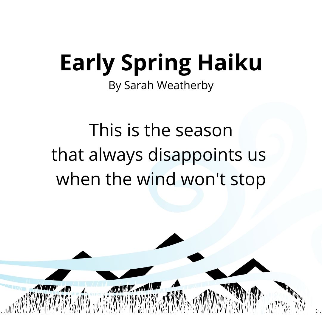 Early Spring Haiku by Sarah Weatherby