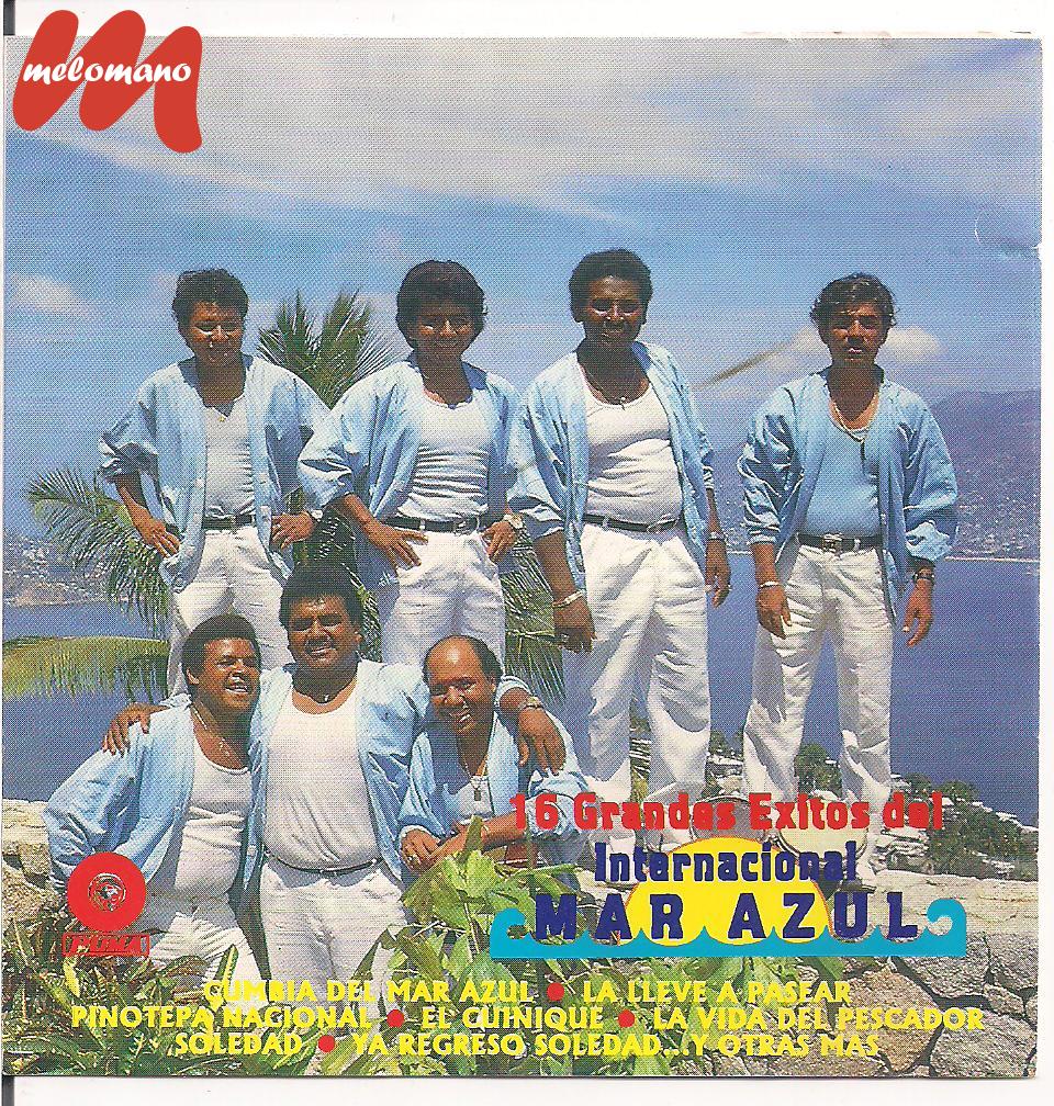 MELOMANO: INTERNACIONAL MAR AZUL -CUMBIA MAR AZUL