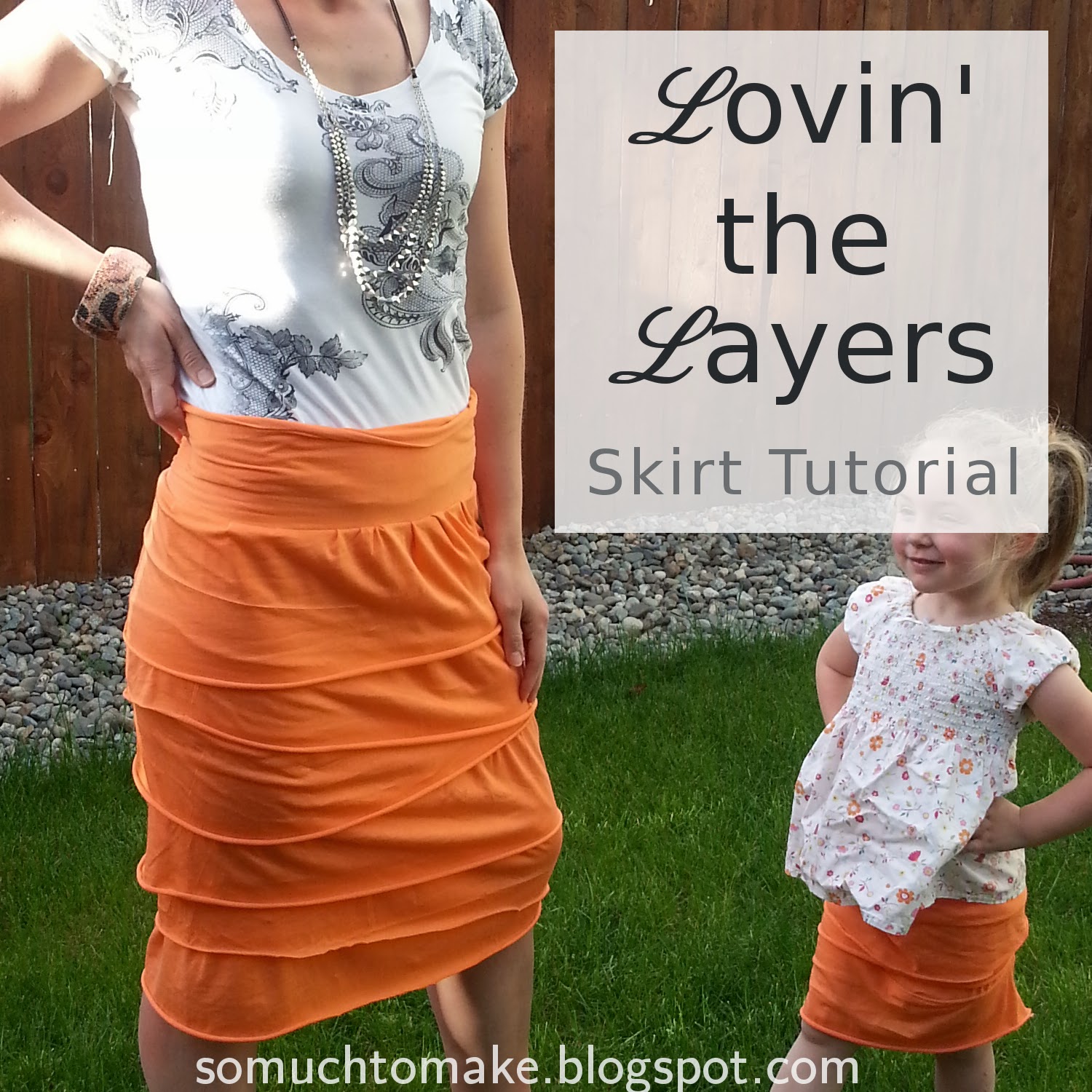Lovin' the Layers Skirt Tutorial | So Much To Make