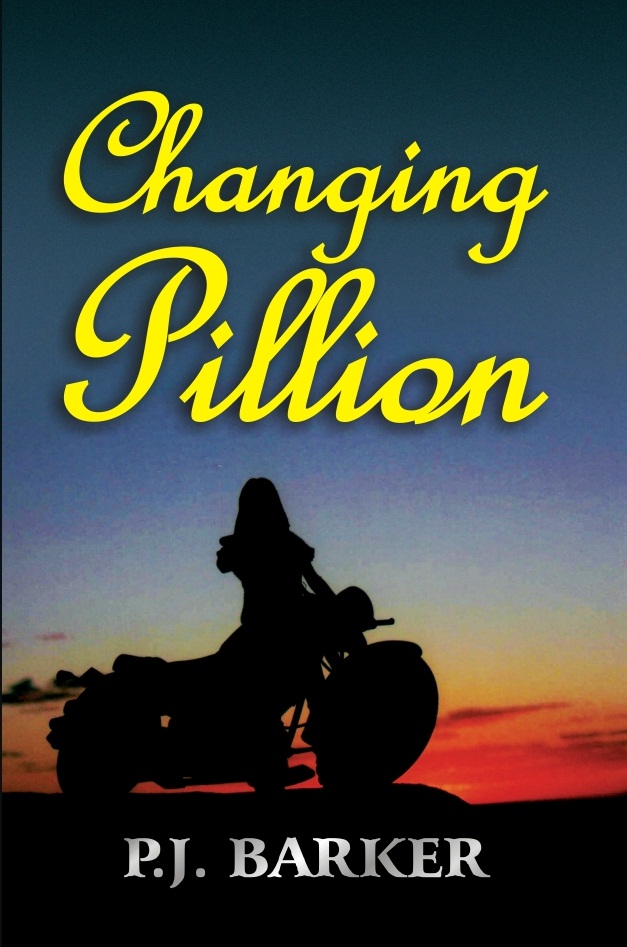 Changing Pillion: Changing Pillion, a novel by PJ Barker