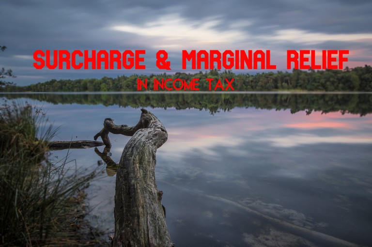 Surcharge and Marginal Relief in Income tax