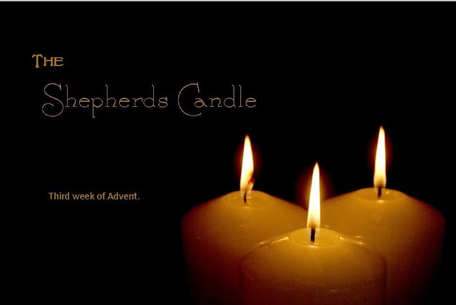 The Shepherds Candle ~ Third Week of Advent