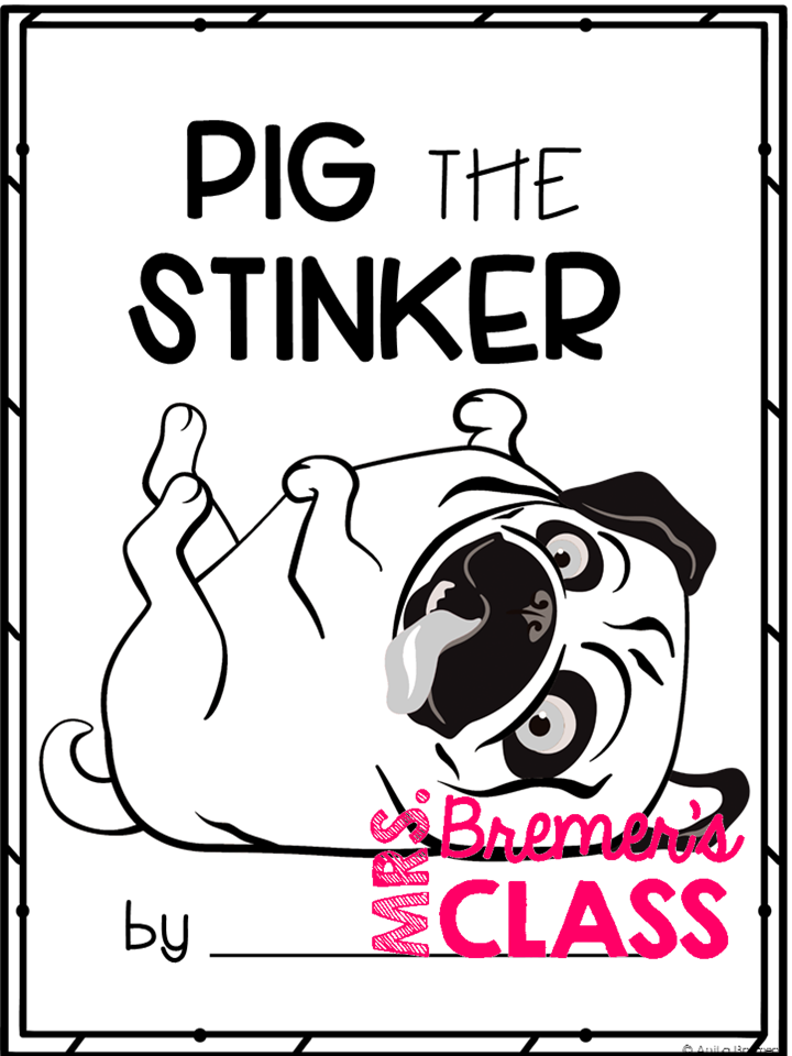 Mrs. Bremer's Class: Pig the Stinker / Pig the Grub