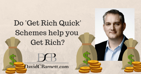 The Invest Local Book Blog.: Do ‘Get Rich Quick’ Schemes help you get rich?