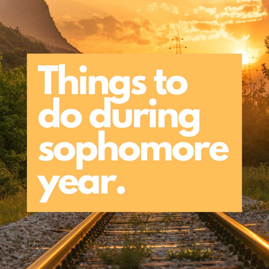 Things To Do During Sophomore Year things-to-do-during-sophomore-year