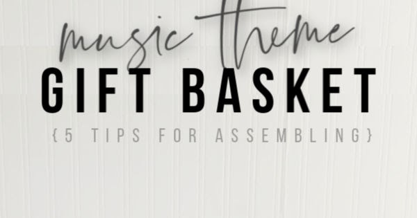 She's Crafty: Tips for putting together a Music Themed Gift Basket