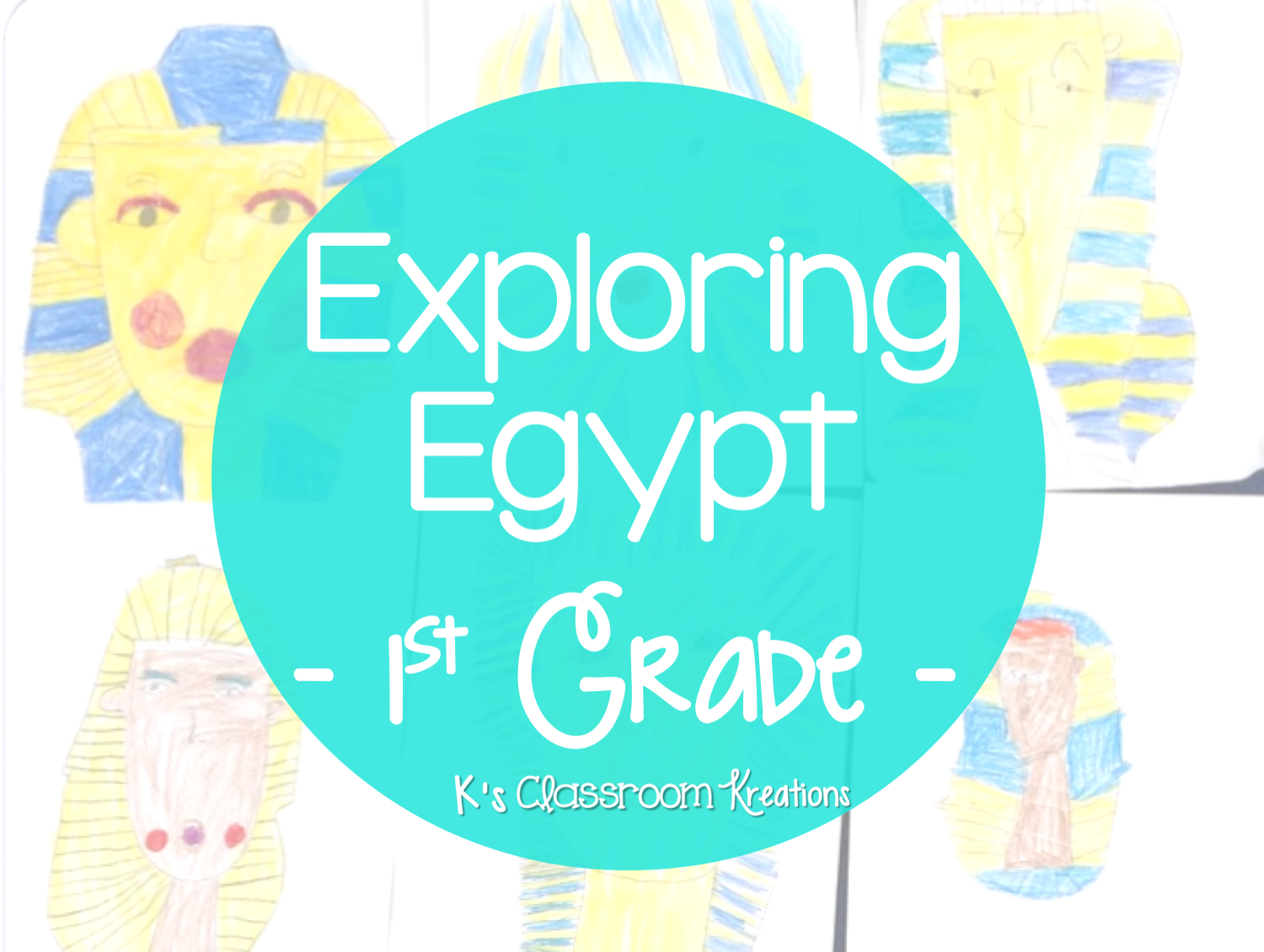 Exploring Ancient Egypt: Classroom Ideas | K's Classroom Kreations