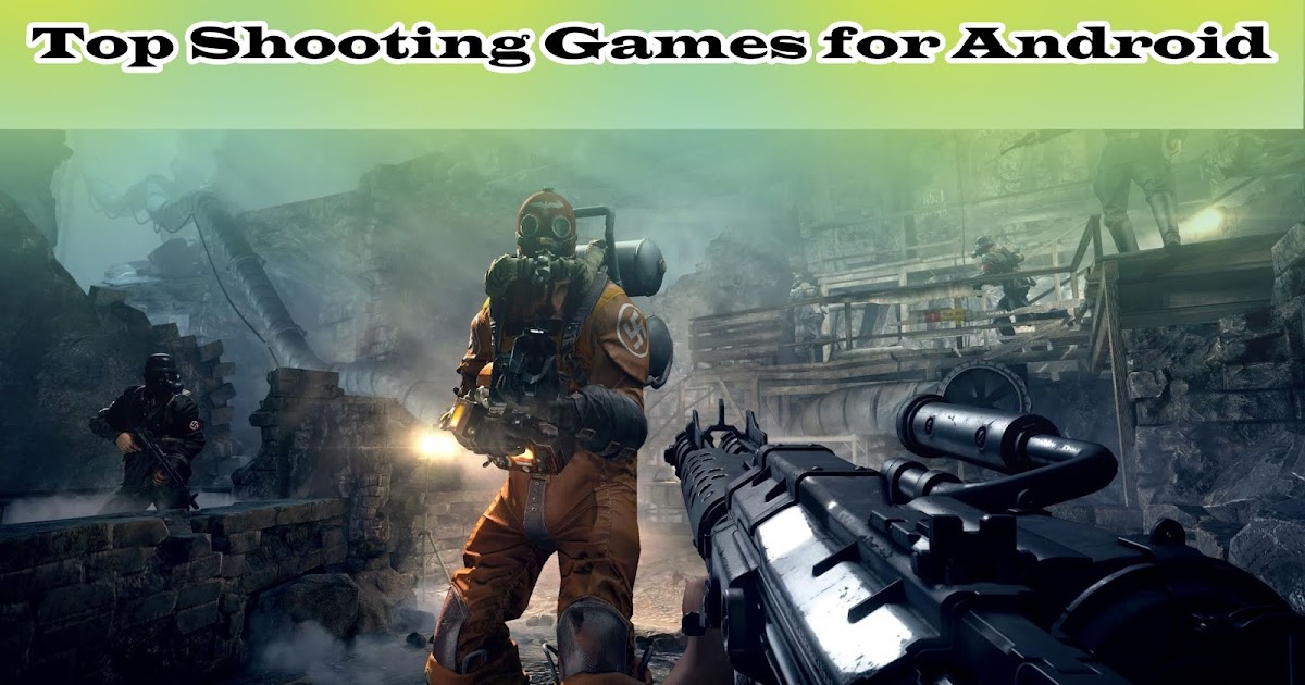 Top Shooting Games for Android
