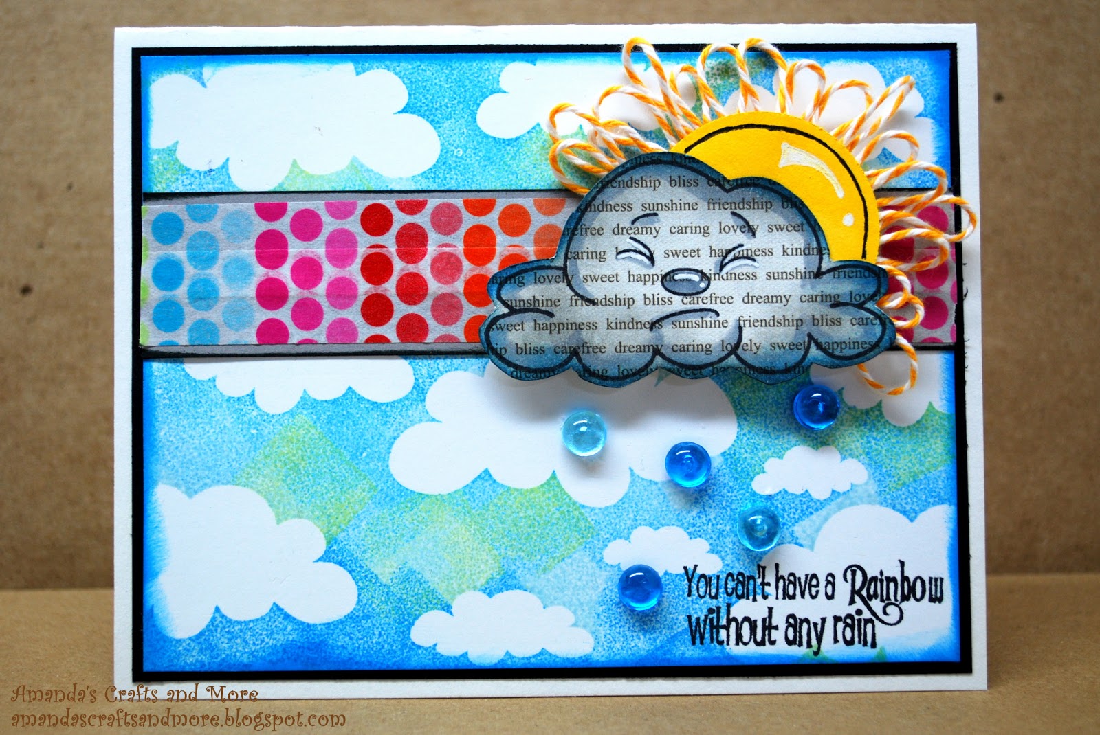 Amanda's Crafts and More: You can't have a Rainbow without any rain..