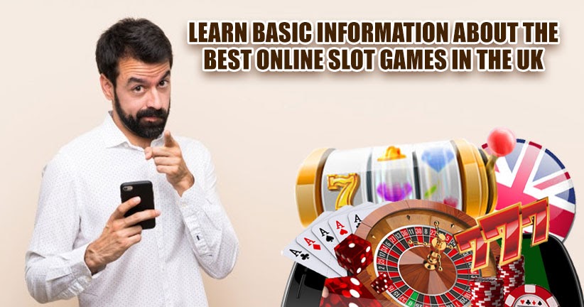 Best Online Casino: Learn Basic Information About The Best Online Slot ...