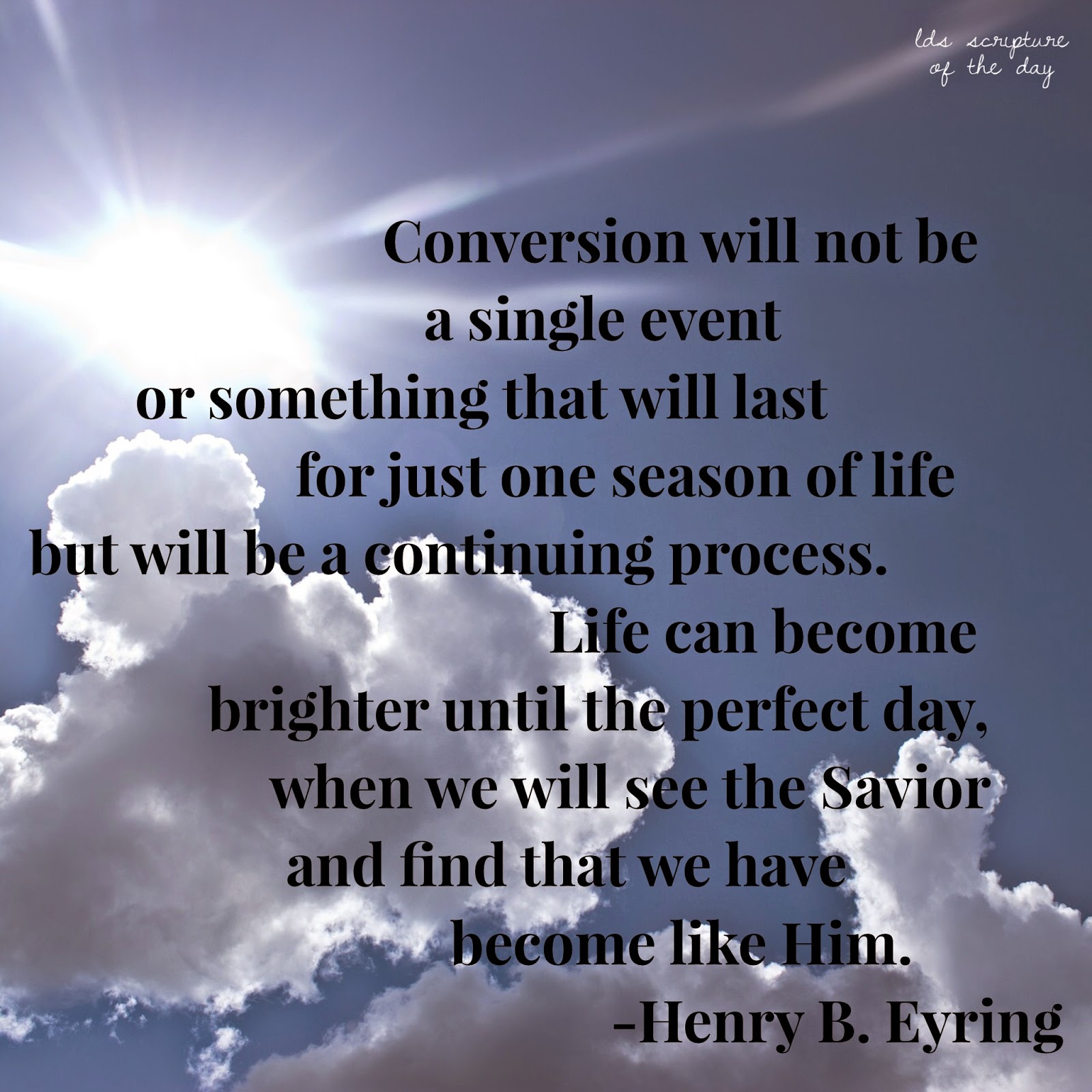 LDS Scripture of the Day: Continuing Theme: Conversion