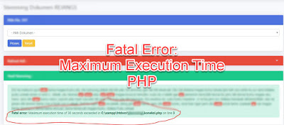Mengatasi Masalah Fatal Error : Maximum execution time of 30 seconds exceeded di XAMPP