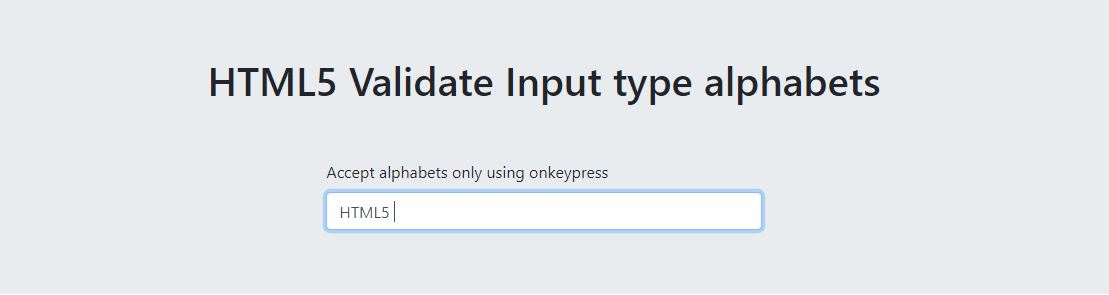 HTML5 FORM Validation allows Alphabets in the Input box