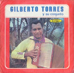 Bienvenido a Candelazos Tropicales!: Gilberto Torres Y Su Conjunto