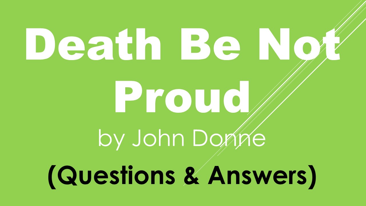 Death Be Not Proud by John Donne (Questions & Answers)