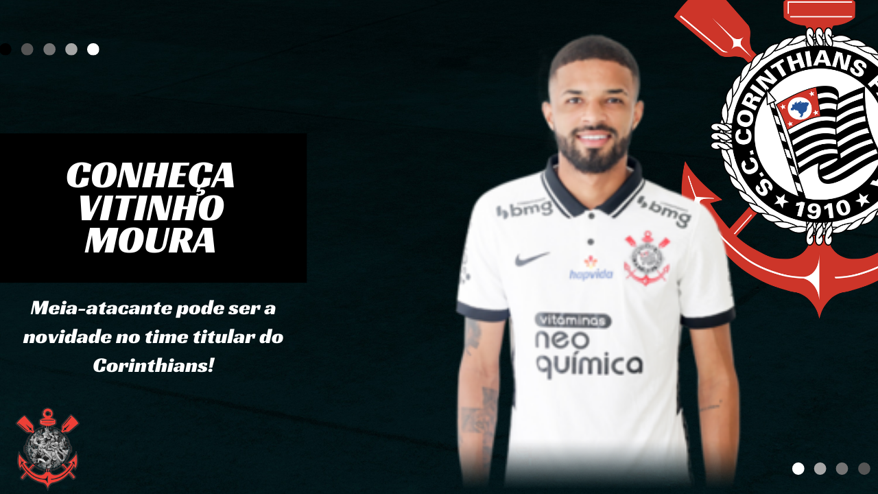 Quem é Vitinho Moura, novo titular do Corinthians - Especialistas comentam
