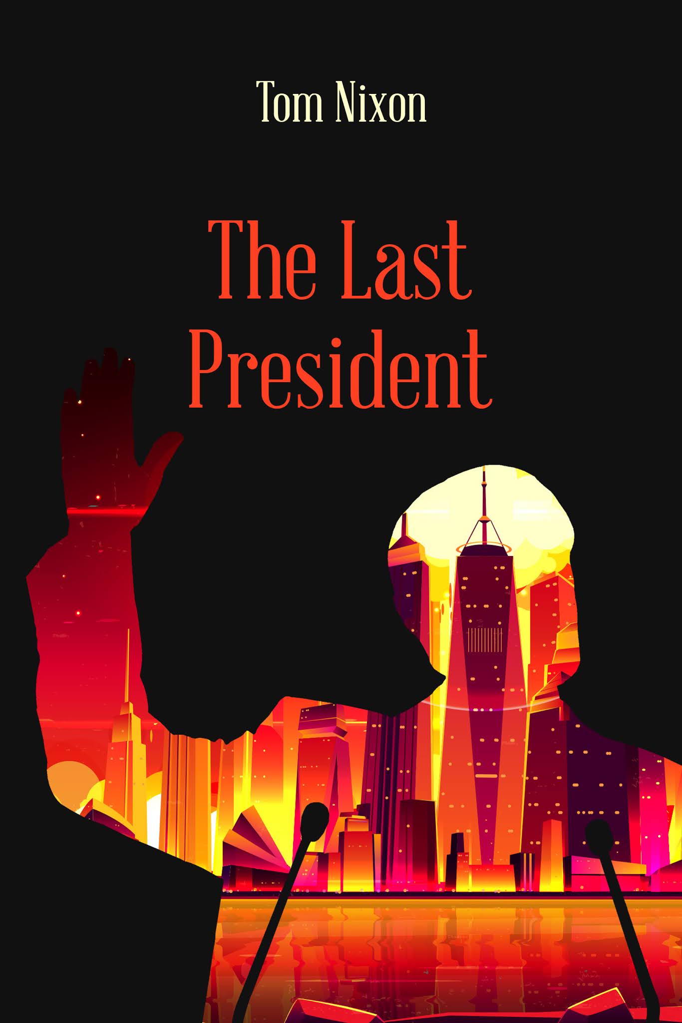 BOOK ANNOUNCEMENT: The Last President