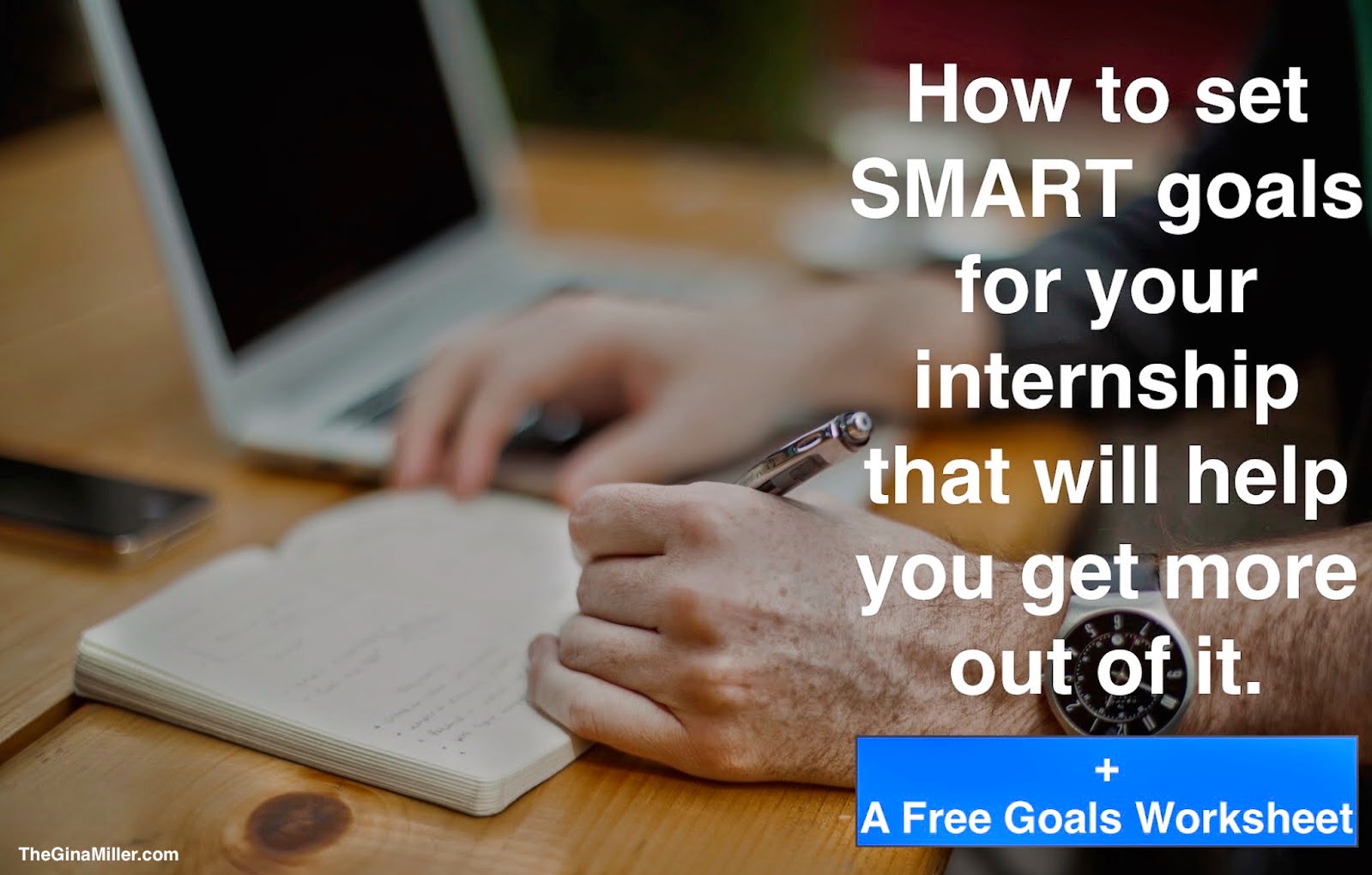 How To Set Goals For Your Internship | Gina Miller's Blog - Travel ...