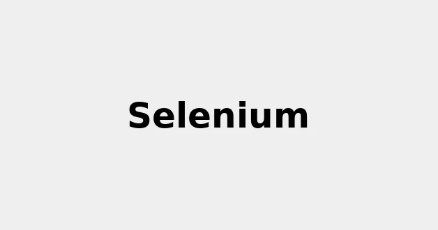 All about Selenium: Properties, Color, Uses and more... 2022