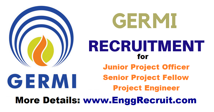 GERMI Recruitment 2018 for Junior Project Officer, Senior Project ...