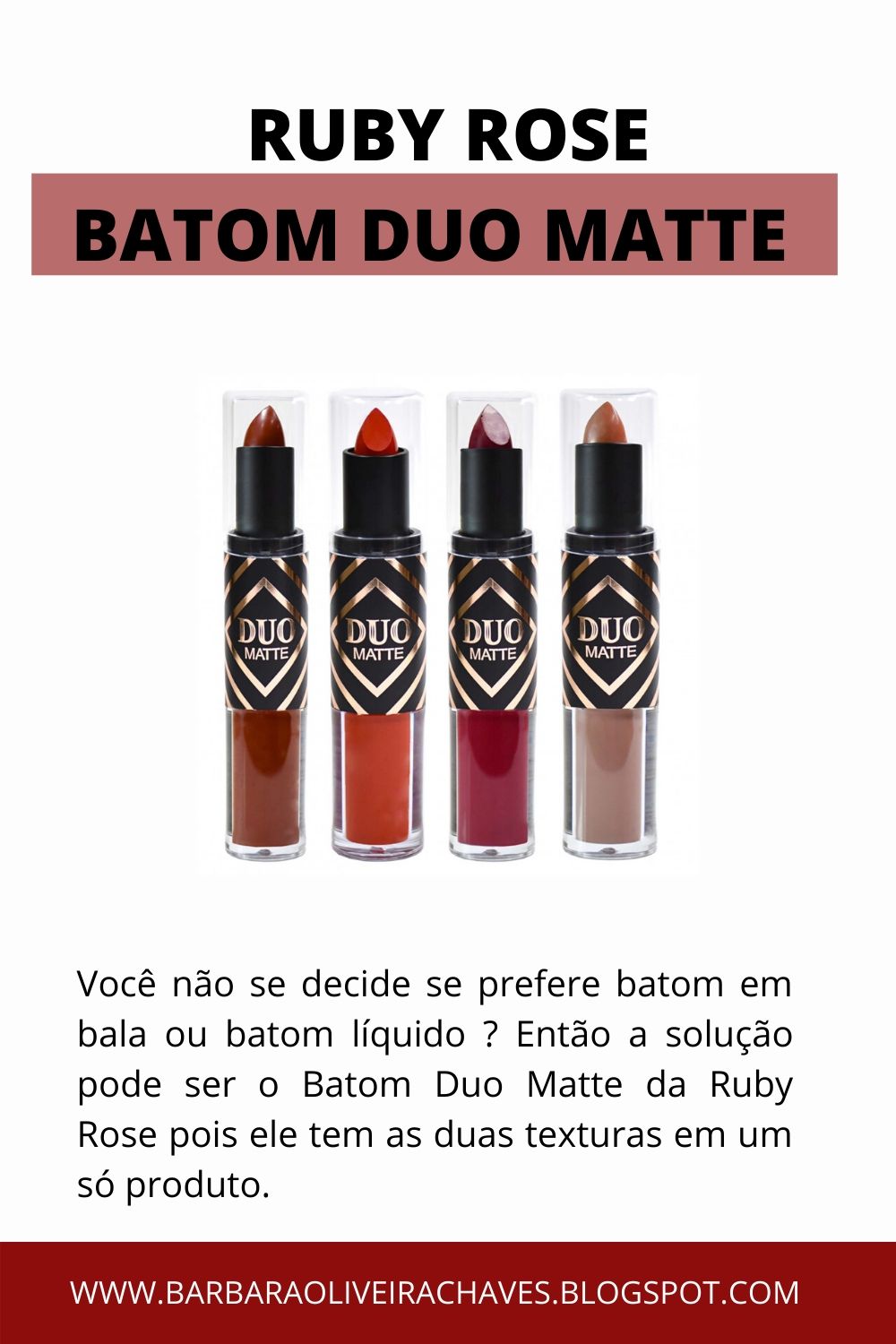 Resenha: Batom Duo Matte Ruby Rose - Brincando com Moda