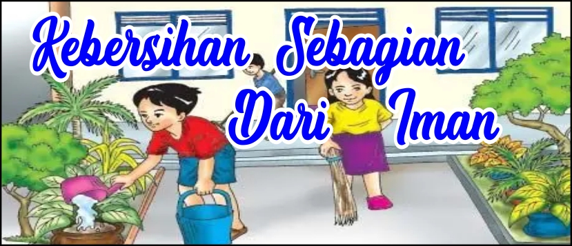 POSTER SLOGAN SPANDUK KEBERSIHAN SEBAGIAN DARI IMAN