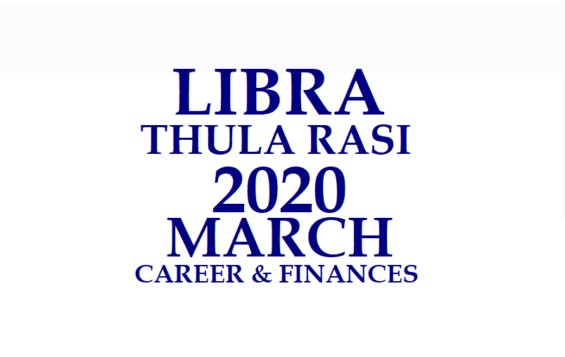THULAM RASI PALAN 2020 MARCH