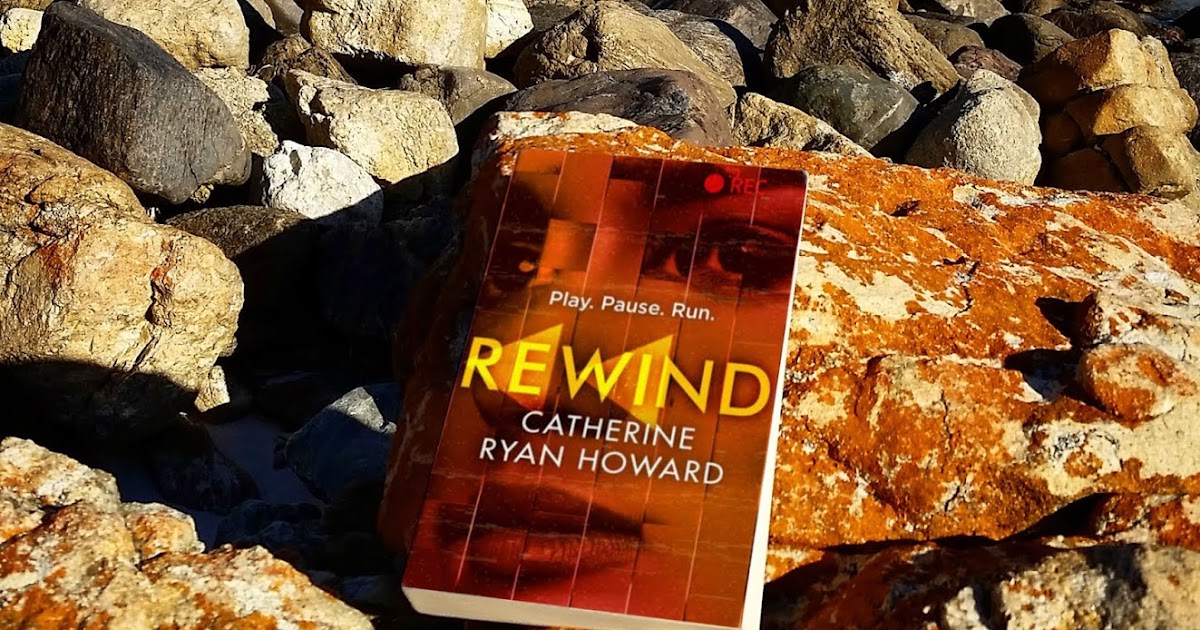 but books are better: Book Review: REWIND by Catherine Ryan Howard