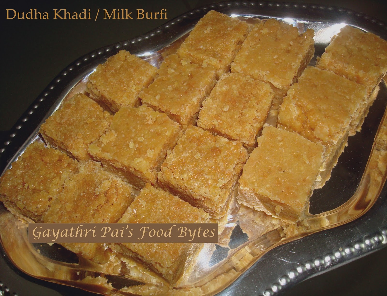 Gayathri Pai's Food Bytes: Dudha khadi / Milk Burfi