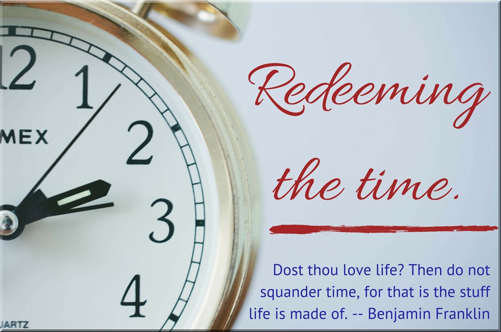 Linda's Life Journal: Redeeming the Time......