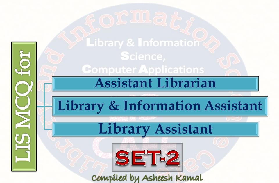 LIS Model Questions with Answer for Asst. Librarian, LIA Exams (IIT ...